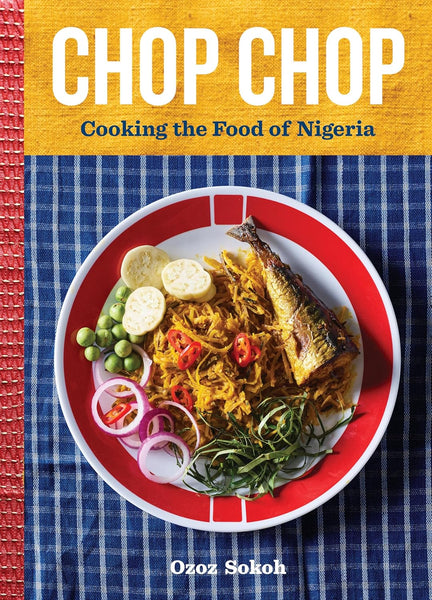 Chop Chop: Cooking the Food of Nigeria – Umoja House