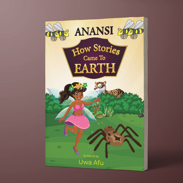 ANANSI AND HOW STORIES CAME TO EARTH – Umoja House
