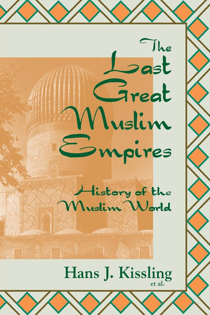 The Last Great Muslim Empires: The Last Great Muslim Empires: – Umoja House